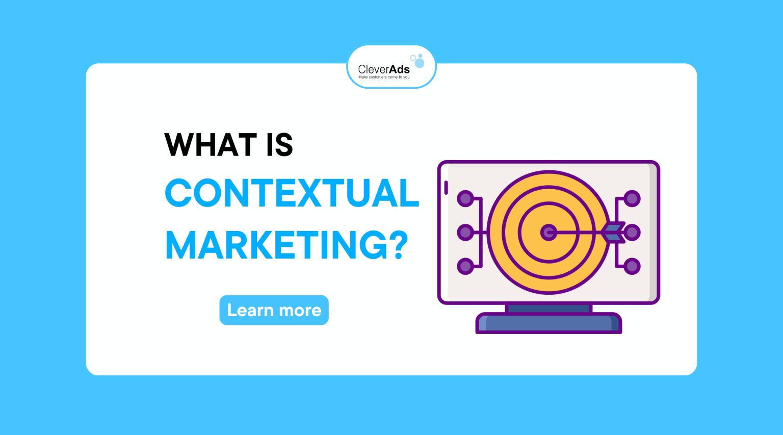 What is Contextual Marketing? Everything about it
