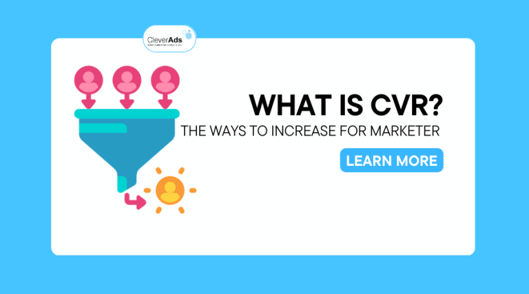 What is CVR? The ways to increase for Marketer