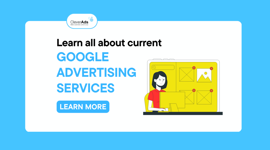 Learn all about current Google advertising services