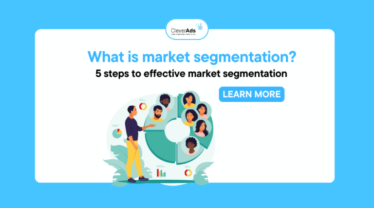 What is market segmentation? 5 steps to effective it