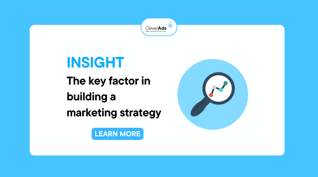 Insight - The key factor in building a marketing strategy