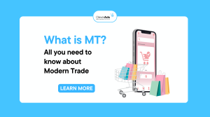 Modern Trade: All you need to know about MT