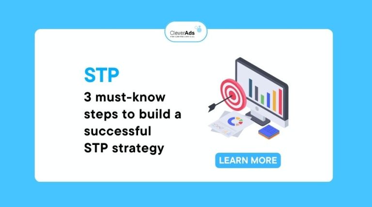 STP 3 must-know steps to build a successful STP strategy