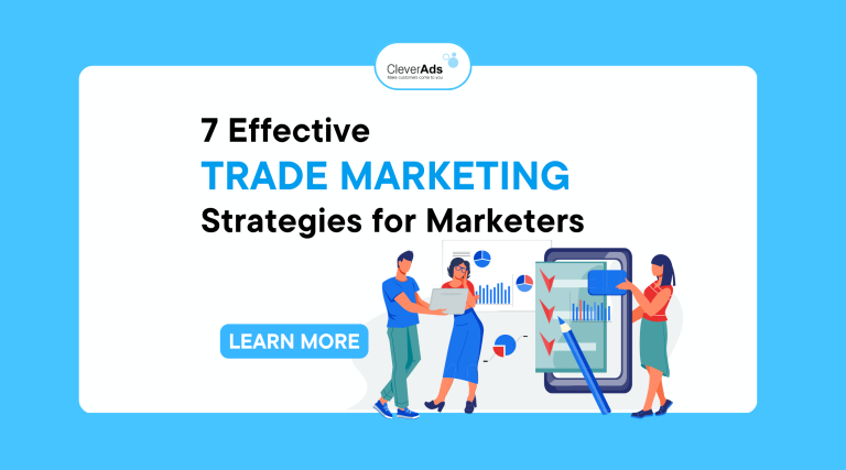 7 Eff Trade Marketing Strategies for Marketers