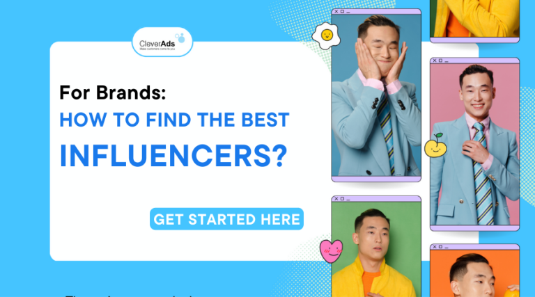 For Brands: How to Find the Best Influencers? - CleverAds